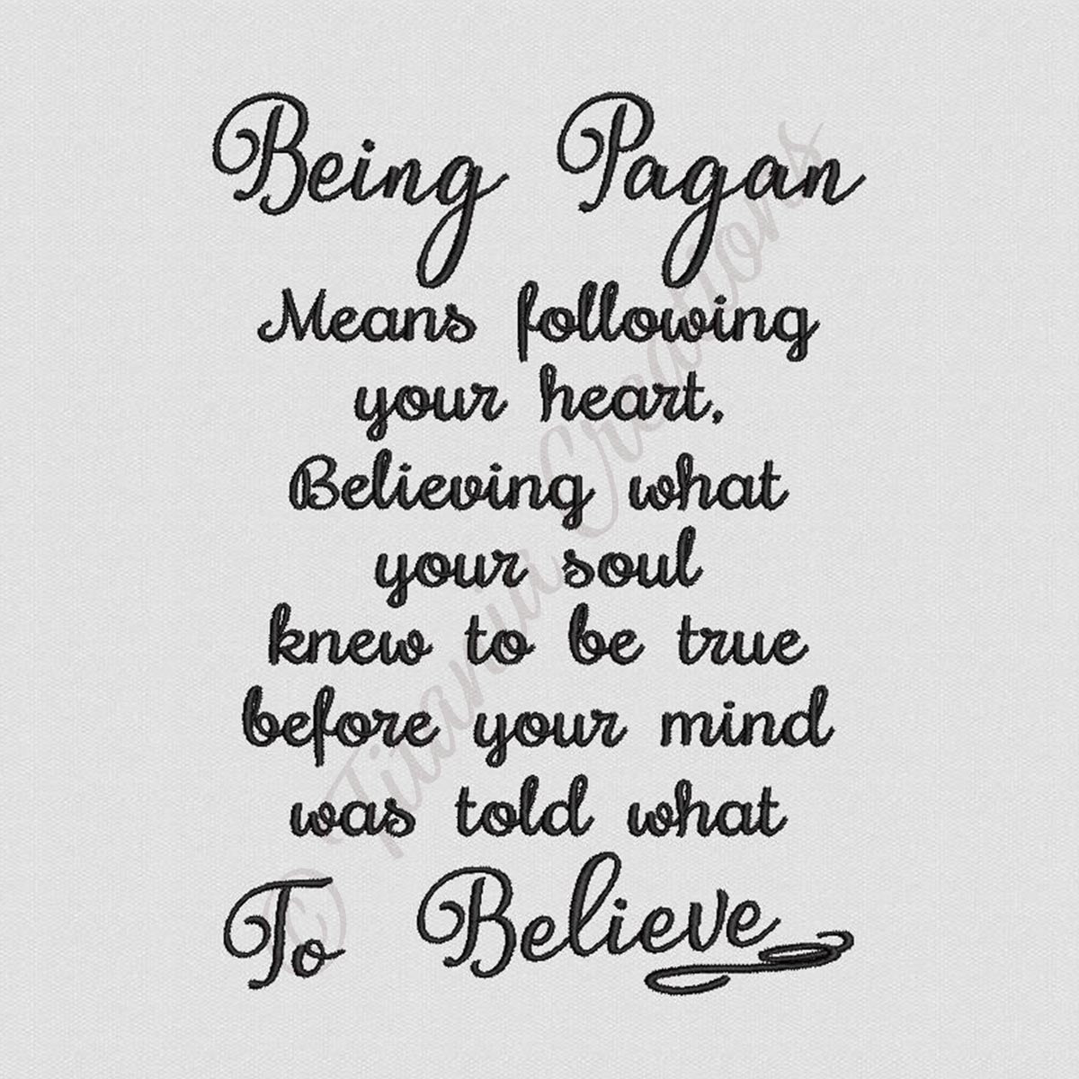 Being Pagan Quote 5x7 - Titania Creations